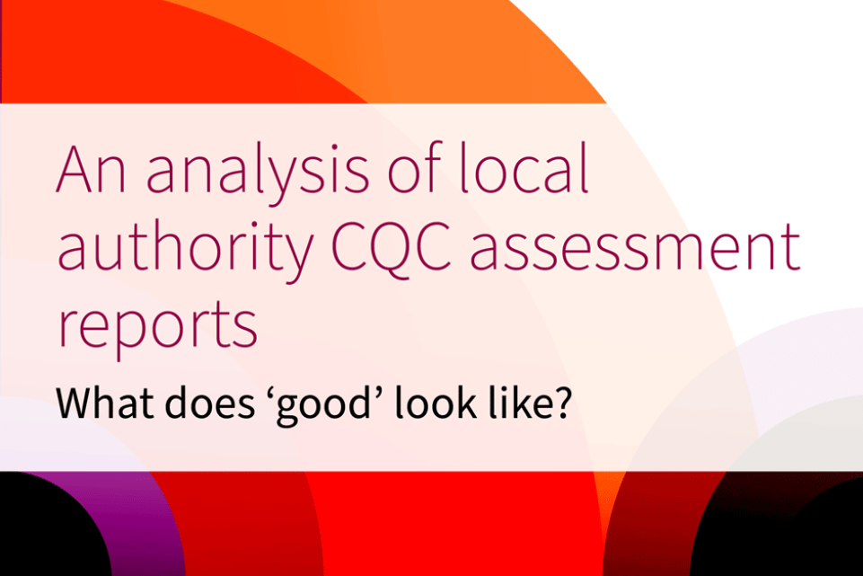 CQC's assurance framework | Local Government Association